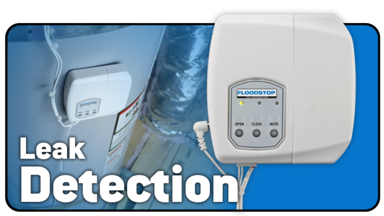 FloodStop Leak Detection | Stop Flood Damage